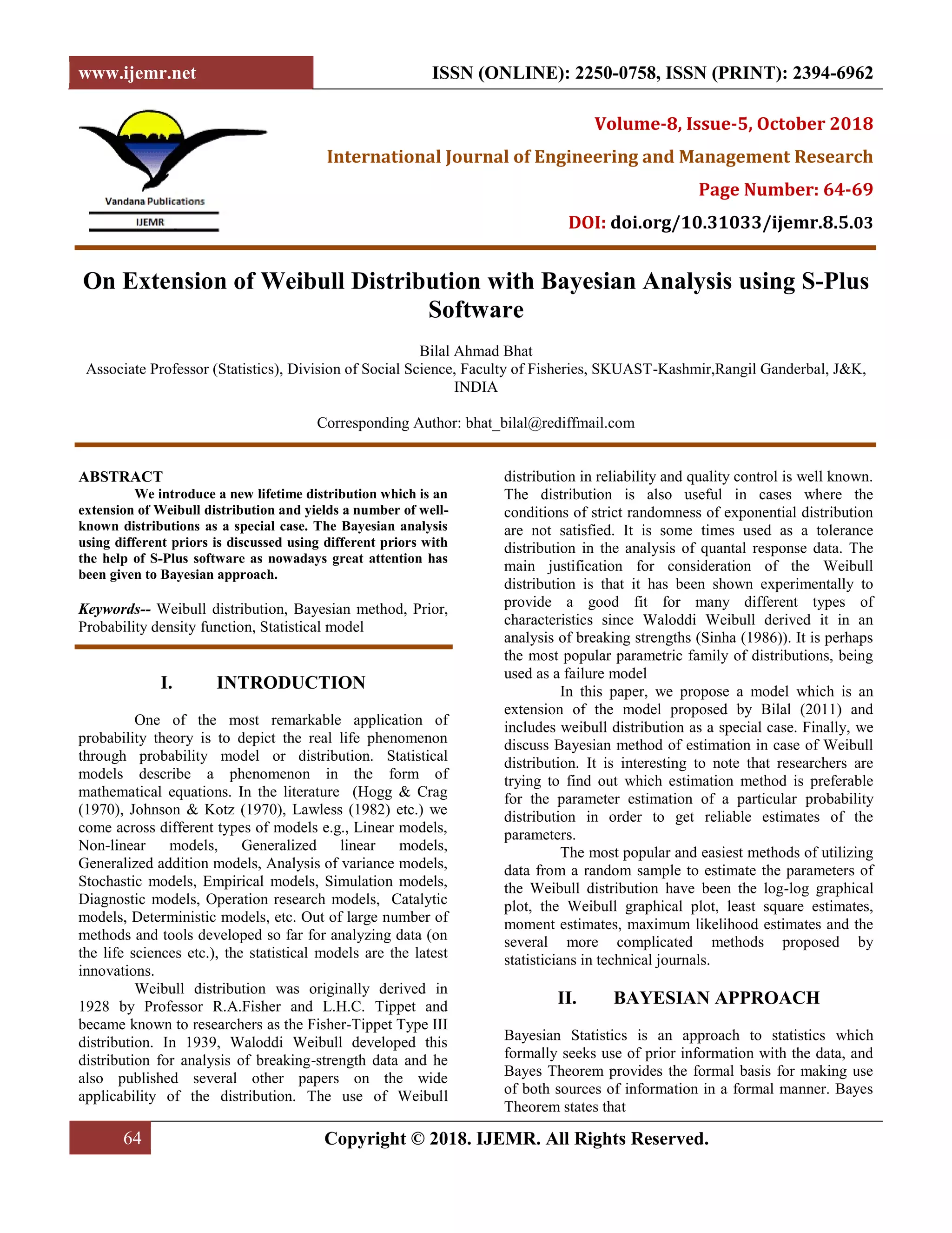 On Extension Of Weibull Distribution With Bayesian Analysis Using S