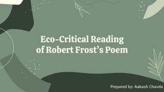 Ecocritical Reading of Robert Frost’s Poetry.pptx