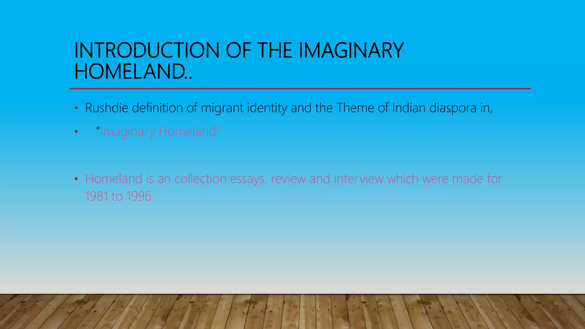 Imaginary Homland | PPTX