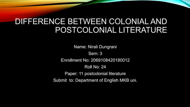 Paper 11 postcolonial literature presentation | PPTX | Books and Literature