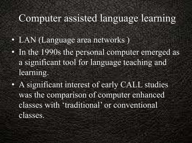 Computer Assisted Language Learning. | PPT