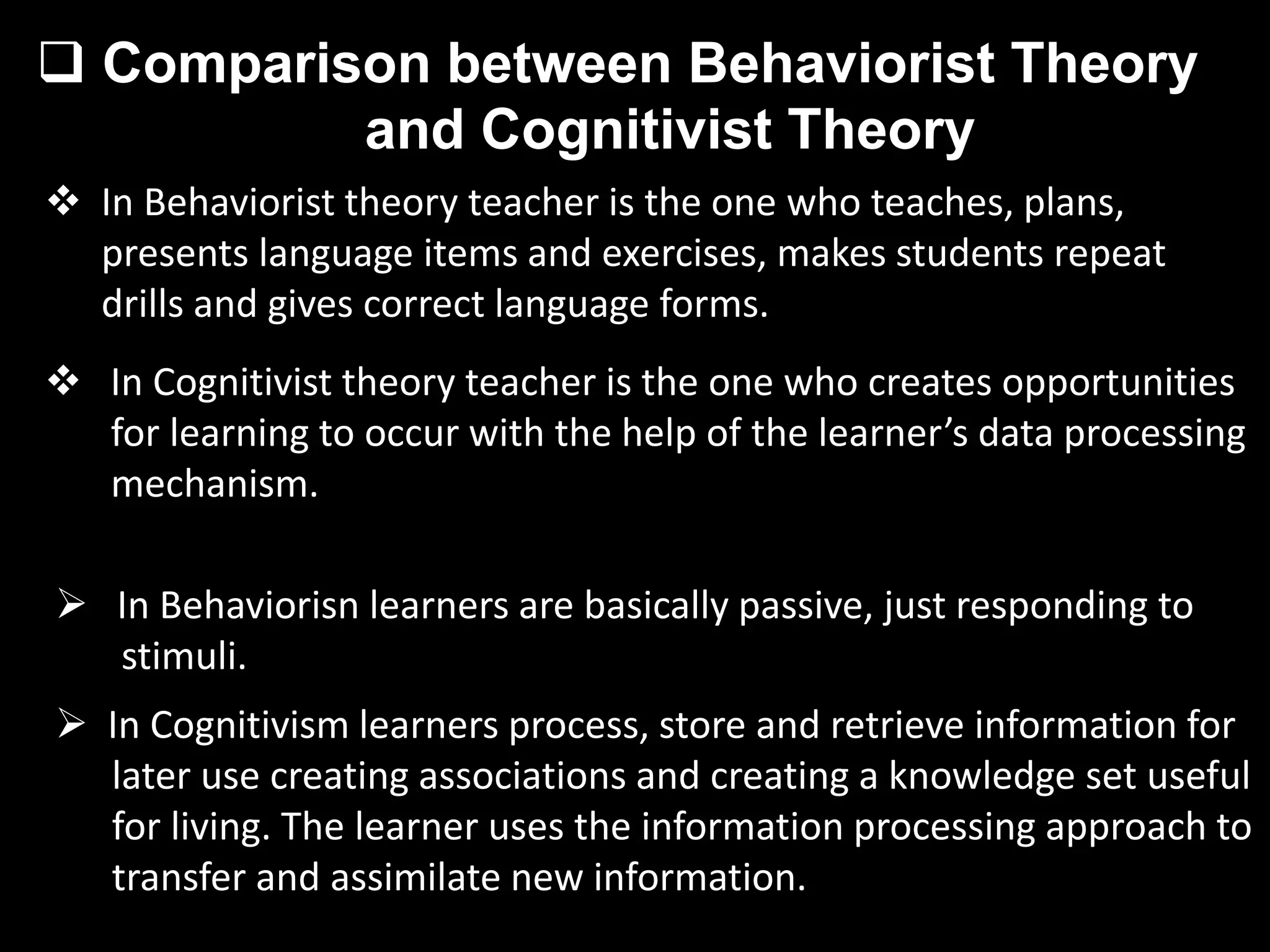 Comparison between behaviorist theory and cognitivist theory | PPTX