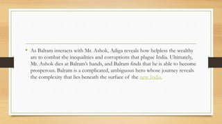 Paper 13 (The New Literature) character of balram | PPT