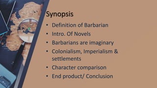 Comparison Between Waiting for Barbarians and Heart of Darkness | PPT