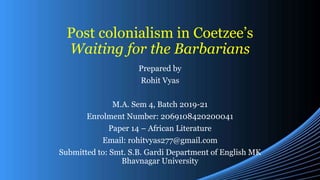 Post-colonialism in Coetzee's Waiting for the Barbarians | PPT