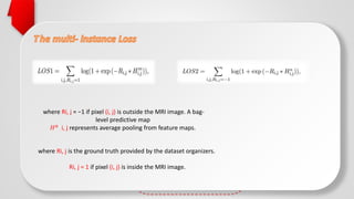 Improved Brain Segmentation using Pixel Separation and Additional Segmentation Features | PPT