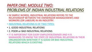 PAPER 1 NEP MODULE 2 PROBLEMS OF INDIAN INDUSTRIAL RELATIONS (1).pptx