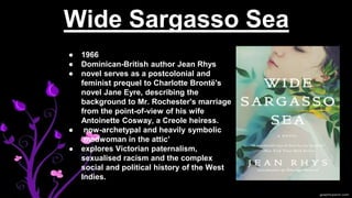 Wide Sargasso Sea : The story of the Madwomen in the attic | PPT