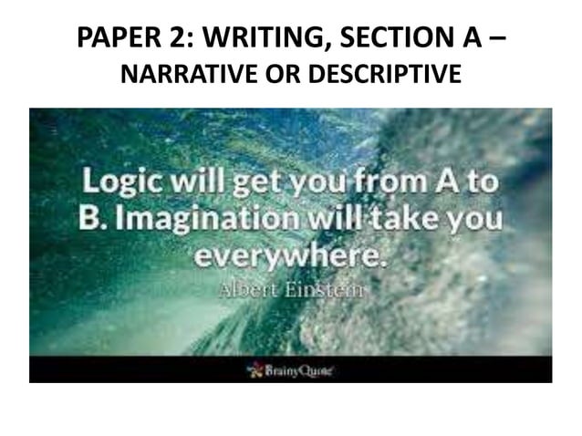 Paper 2 writing section a_narrative_descriptive | PPT