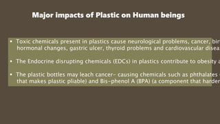 Plastic and its effects as a pollutant | PPT