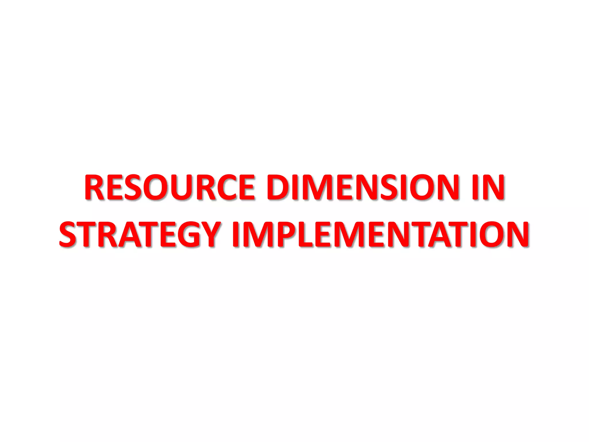 ORGANIZATIONAL AND RESOURCE DIMENSIONS IN IMPLEMENTATION | PPTX