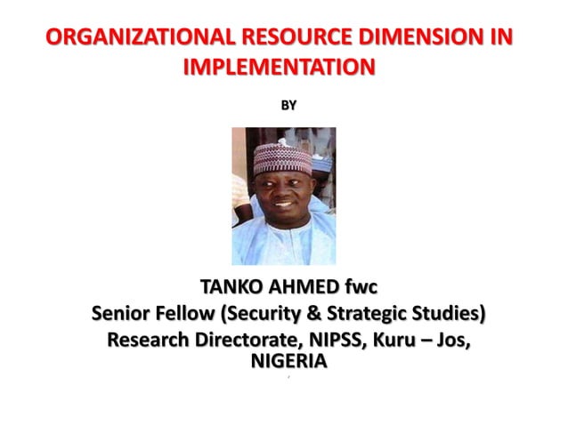 ORGANIZATIONAL AND RESOURCE DIMENSIONS IN IMPLEMENTATION | PPT