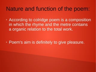 "Nature and function of the poem according to Colridge" | PPT