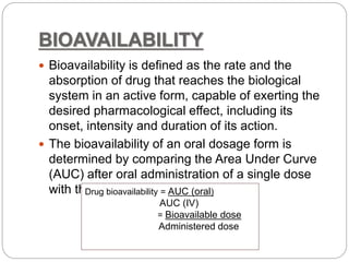 BIOAVAILABILITY AND BIOEQIVALENCE | PPTX