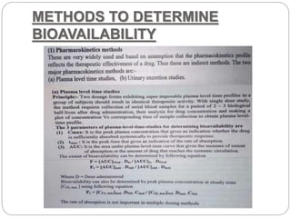 BIOAVAILABILITY AND BIOEQIVALENCE | PPTX