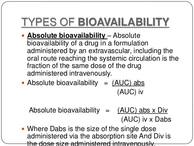 BIOAVAILABILITY AND BIOEQIVALENCE