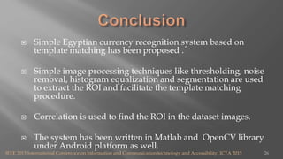 Currency Recognition System for Visually Impaired: Egyptian Banknote as ...