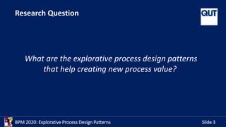 Explorative Process Design Patterns - BPM 2020 | PPT