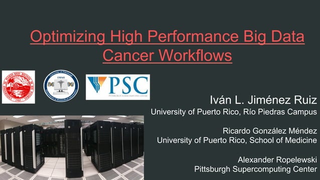Optimizing High Performance Big Data Cancer Workflows | PPT Optimizing High Performance Big Data Cancer Workflows | PPT