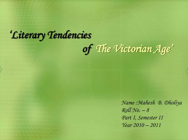 Literary Tendencies Of Victorian Age | PPT