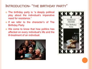 Paper 9: Political Reading of The Birthday Party | PPT