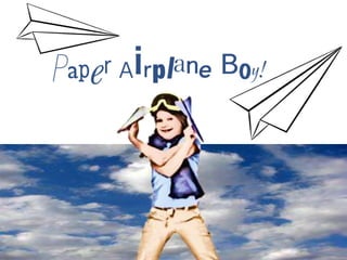 Paper Airplane Boy | PPTX