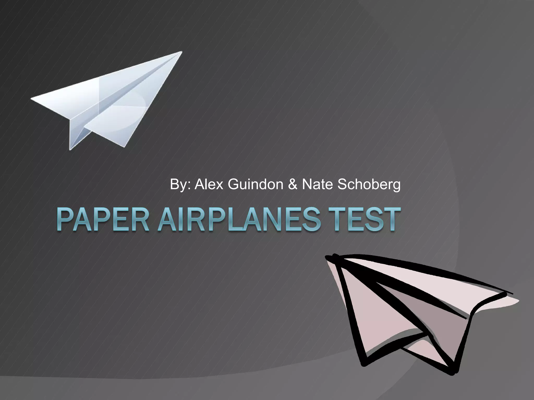 Paper Airplanes Test | PPT