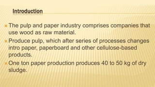 Paper and pulp industry waste and its management | PPTX