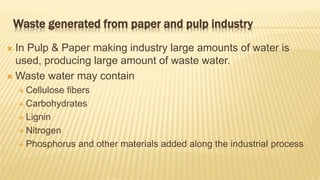 Paper and pulp industry waste and its management | PPTX