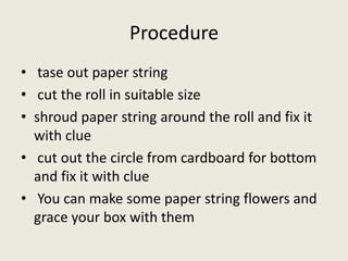 Paper artwork paper string jewellery box | PPTX