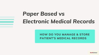 Patients Medical Records - Paper Based vs Electronic Medical Records ...