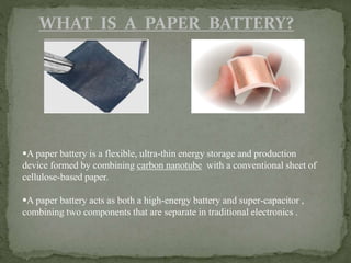Paper battery | PPTX | Consumer Electronics | Technology & Computing
