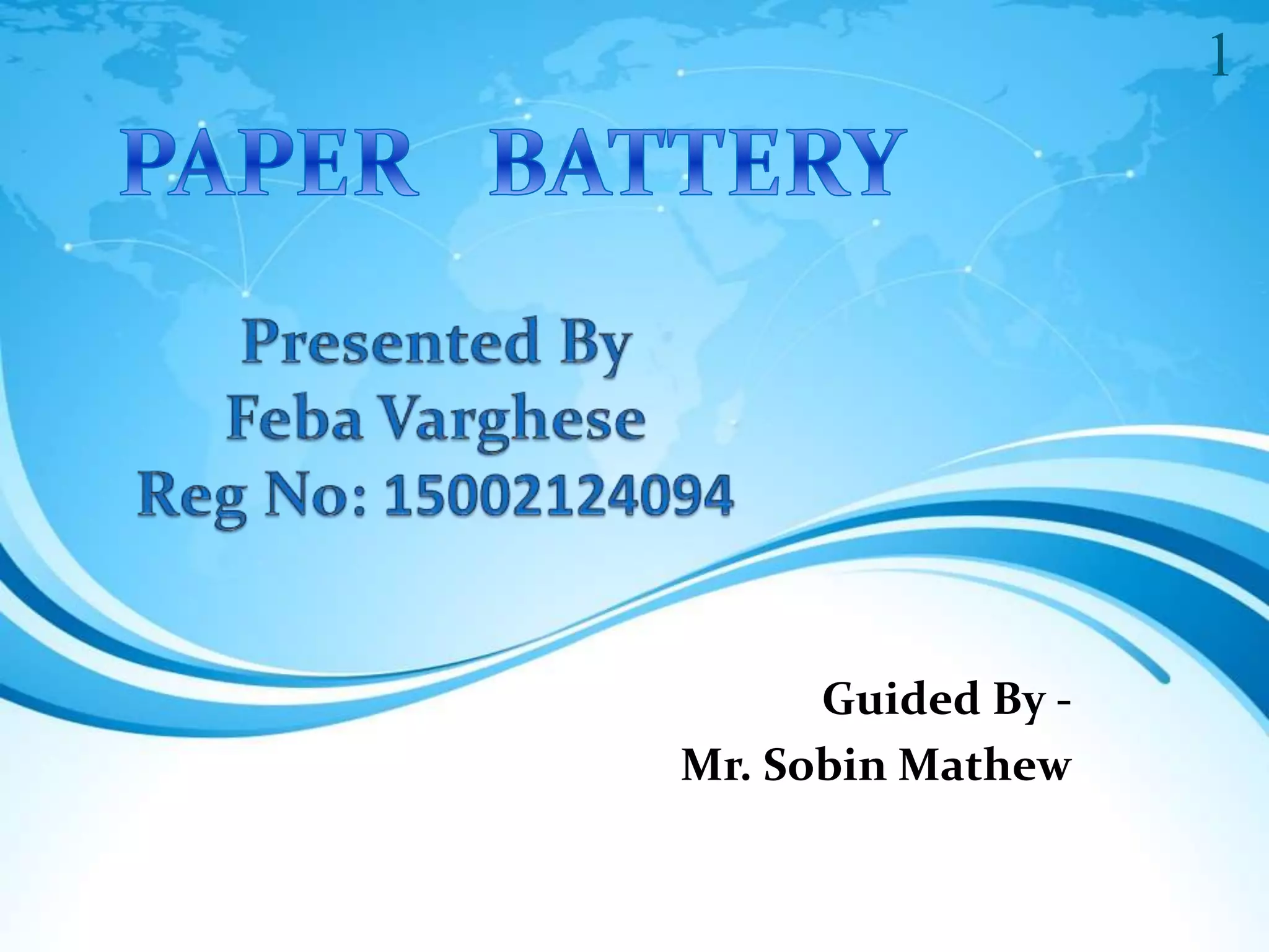Paperbattery ppt | PPT