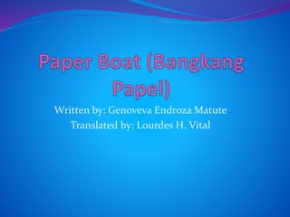 Paper boat (bangkang papel) | PPTX