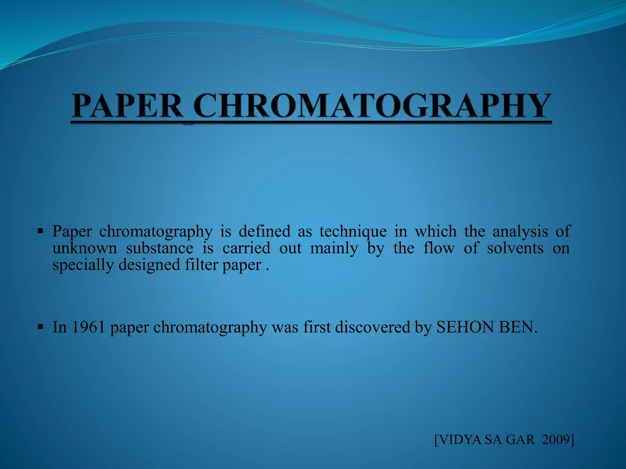 Paper chromatography | PPTX