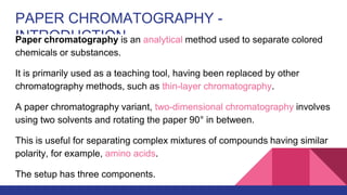 Paper chromatography | PPTX