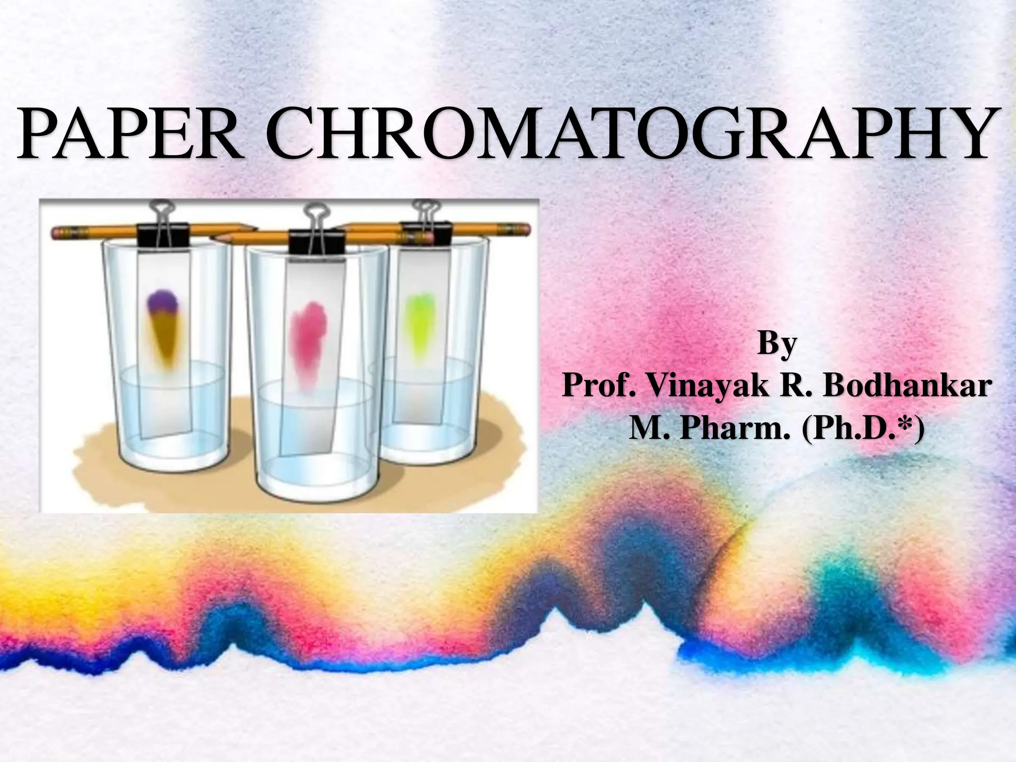 Paper chromatography by Mr. Vinayak Bodhankar | PDF