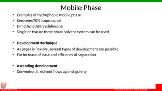 . In paper chromatography there are two phases one is the stationary ...