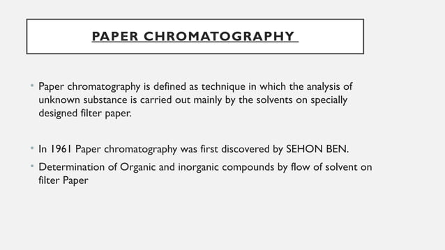 Paper chromatography And Thin layer chromatography.pptx