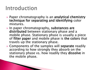 Paper chromatography experiment | PPTX