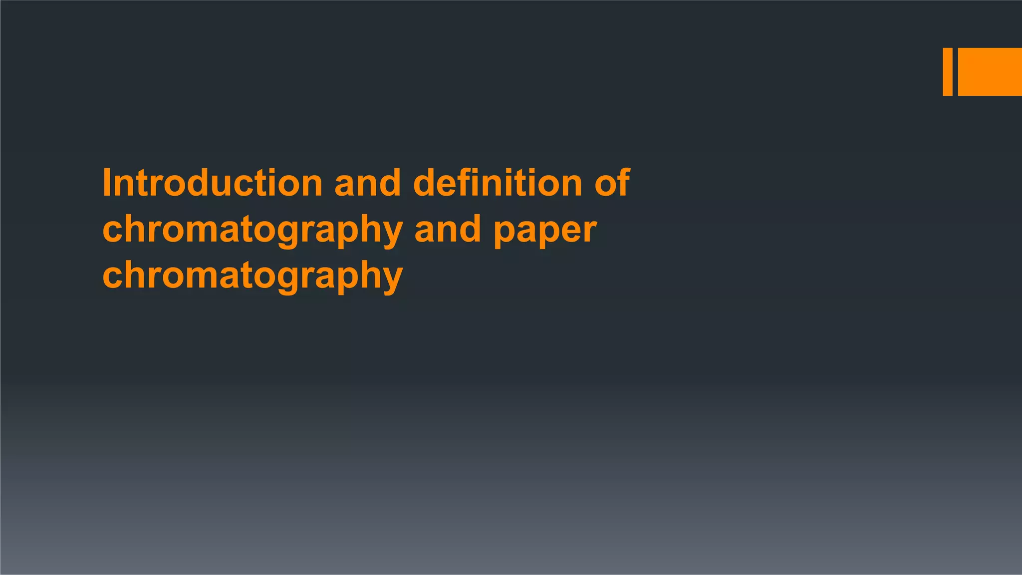 Paper chromatography its types and applications... | PPTX