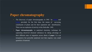 Paper chromatography its types and applications... | PPTX
