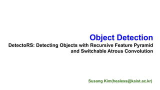 [Paper] DetectoRS for Object Detection | PPT