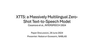 社内勉強会資料_XTTS: a Massively Multilingual ZeroShot Text-to-Speech Model.pdf