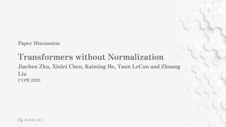 Transformers without Normalization . | PPT