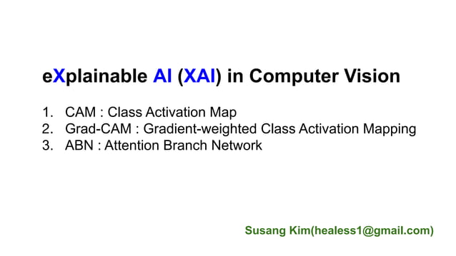 [Paper] eXplainable ai(xai) in computer vision | PPT | Free Download