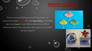 PAPER FOLDING.pptx