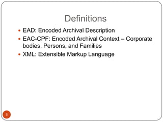 Formats for Exchanging Archival Data: An Introduction to EAD, EAC-CPF, and Archival Metadata ...