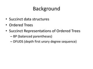 Introduction to Ultra-succinct representation of ordered trees with applications | PPT