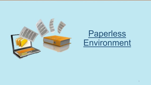 Paperless Enviroment, Impact and how we can become paper free | PPT